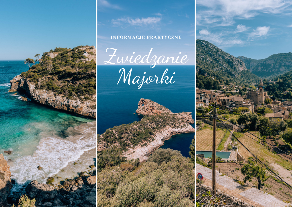 Zwiedzanie Majorki. Informacje praktyczne - Wypisz wymaluj podróż